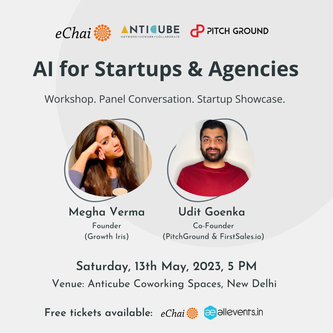 Generative AI Tools (ChatGPT etc.) for Startups and Agencies - Delhi edition — eChai Ventures